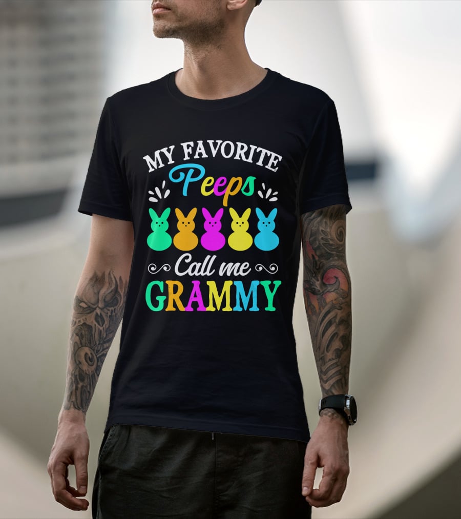 My Favorite Peeps Call Me Grammy Colorful Easter Bunnies T-Shirt