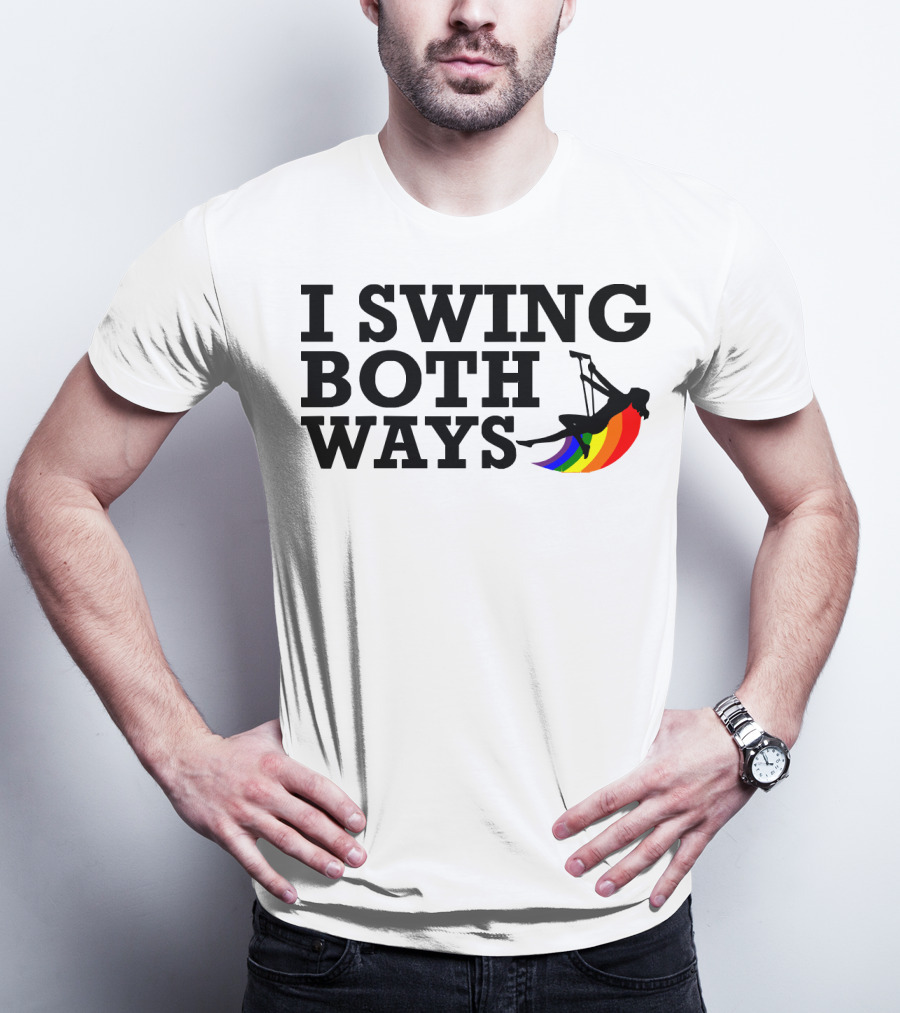 I Swing Both Ways Funny Gay Pride Rainbow Swing T-Shirt