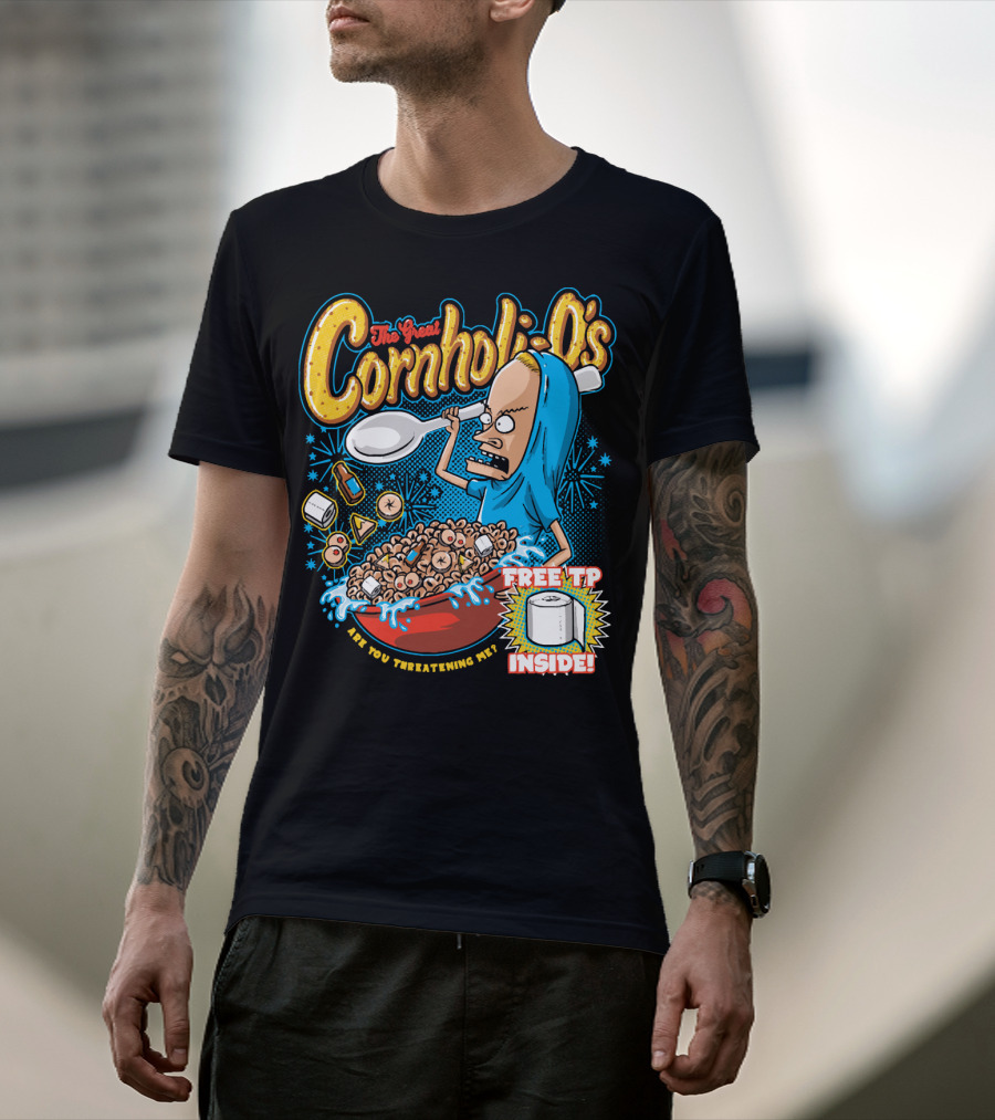 The Great Cornholio's Are You Threatening Me Free TP Inside T-Shirt