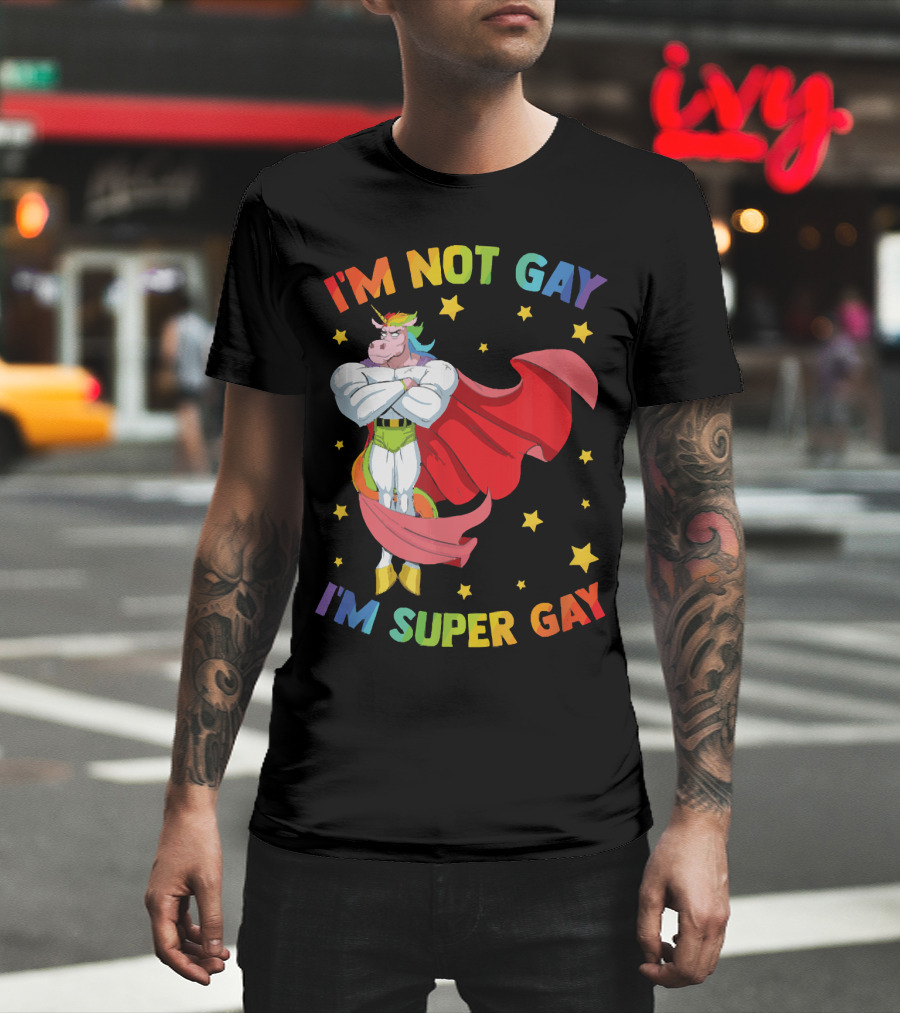 I'm Not Gay I'm Super Gay Colorful Unicorn With Cape And Stars T-Shirt