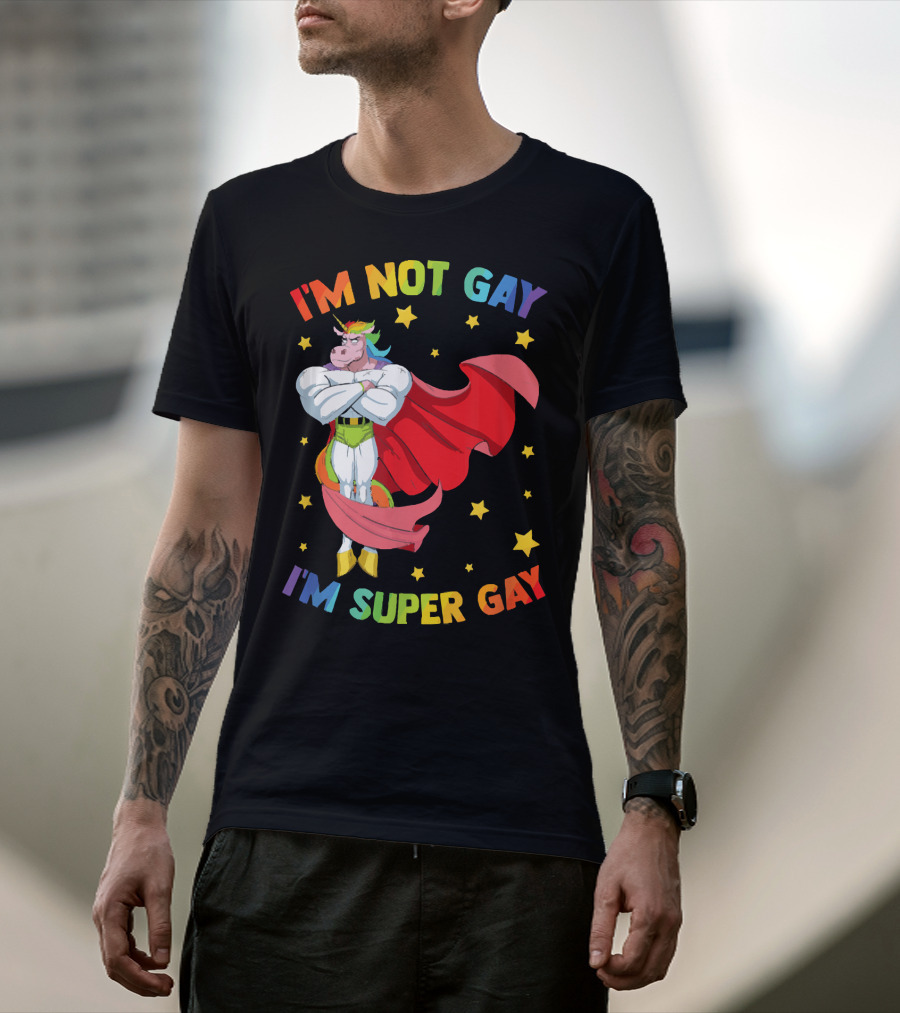 I'm Not Gay I'm Super Gay Colorful Unicorn With Cape And Stars T-Shirt