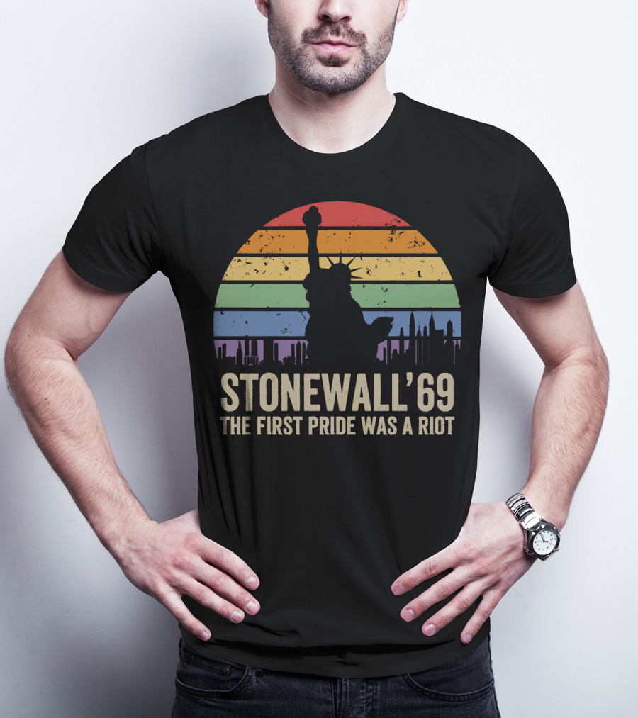 Stonewall '69 The First Pride Was A Riot Statue Of Liberty Rainbow T-Shirt