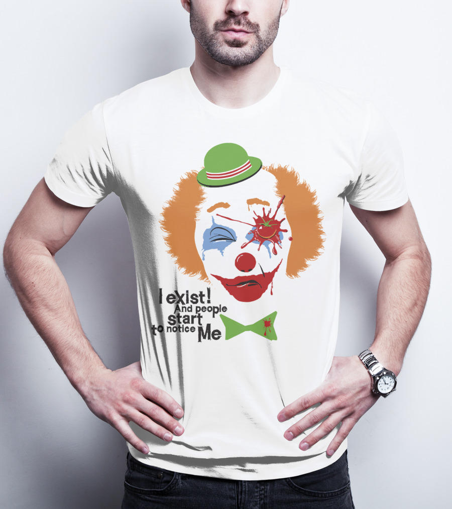 I Exist And People Start To Notice Me Clown Face With Splattered Tomato Green Hat T-Shirt