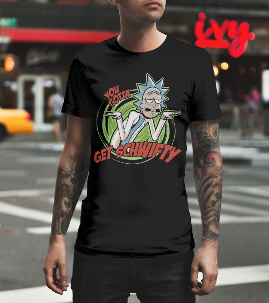 You Gotta Get Schwifty Rick And Morty Portal Image T-Shirt