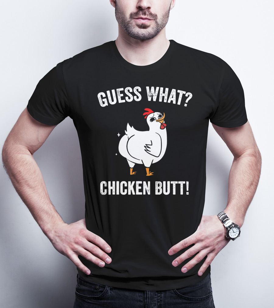 Guess What Chicken Butt White Funny Chicken Puns T-Shirt