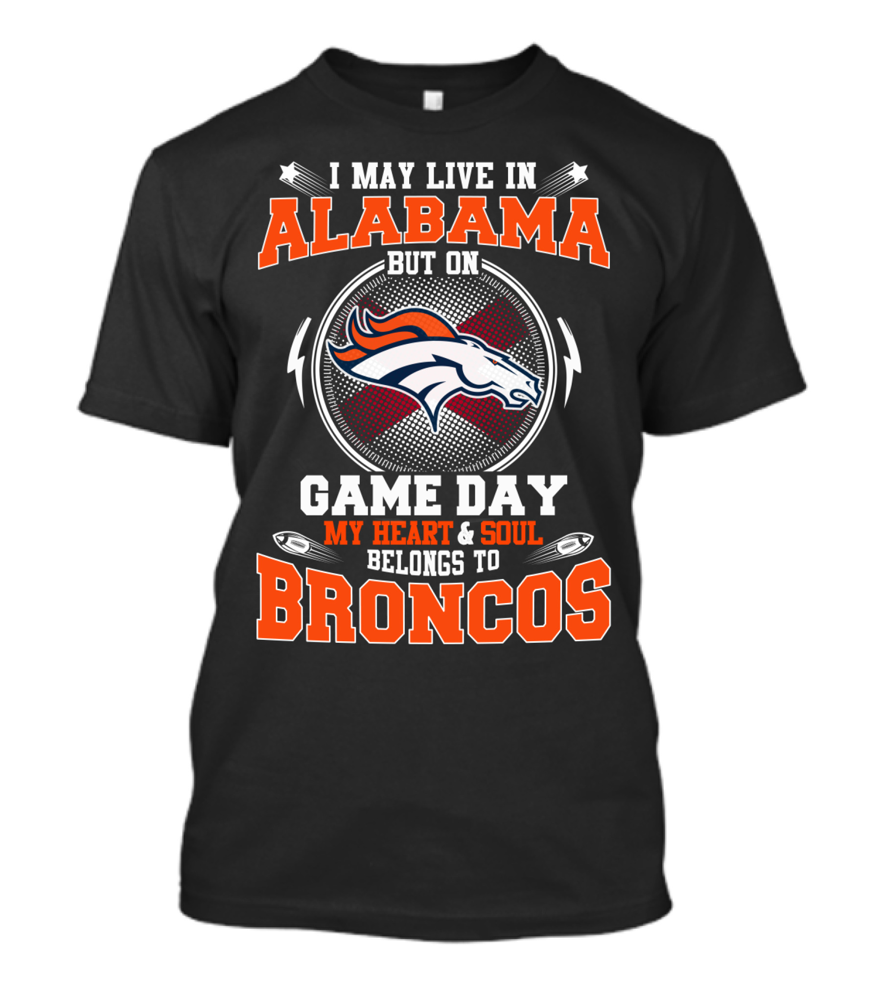 ALABAMA GAME DAY MY HEART And SOUL BELONGS TO BRONCOS T-Shirt