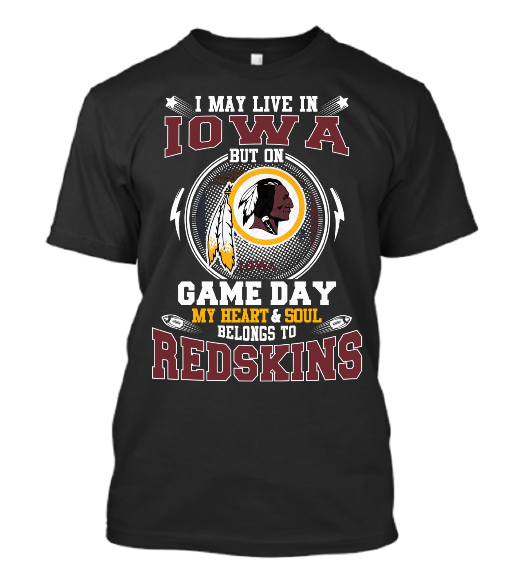 Iowa Game Day My Heart & Soul Belongs To Redskins T-Shirt
