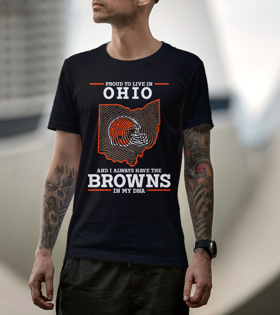 Proud To Live IN Ohio Browns IN My Dna T-Shirt