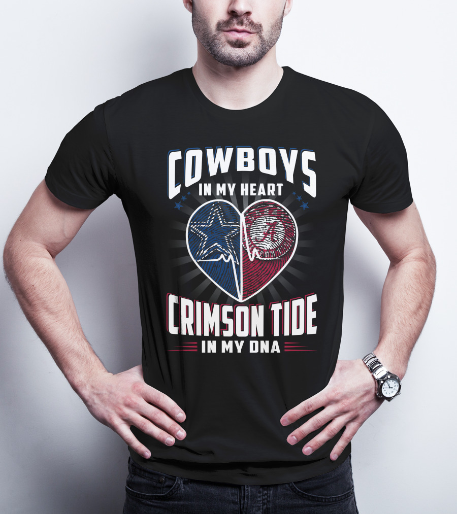 Cowboys In My Heart Crimson Tide In My DNA T-Shirt