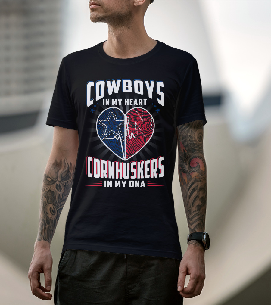 COWBOYS IN MY HEART CORNHUSKERS IN MY DNA T-Shirt