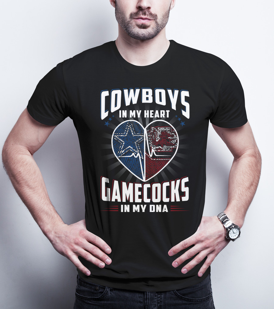 COWBOYS IN MY HEART GAMECOCKS IN MY DNA T-Shirt