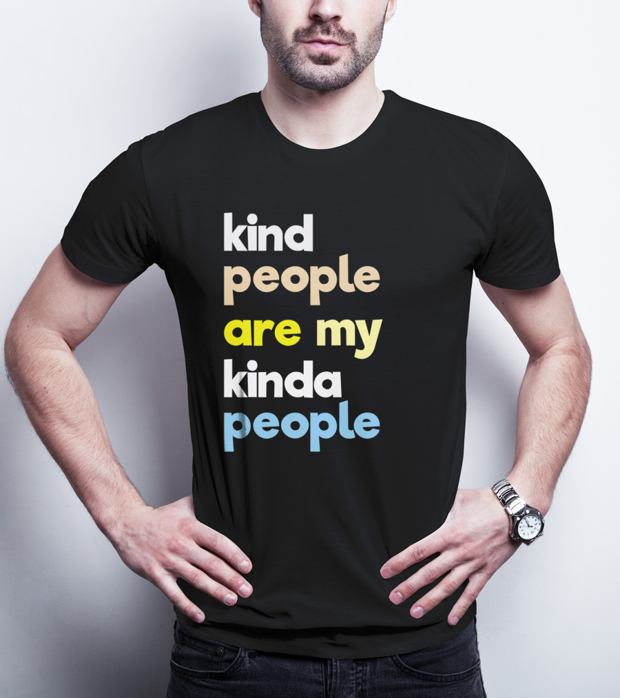 Kind People Are My Kinda People Women Colorful Letter Text T-Shirt
