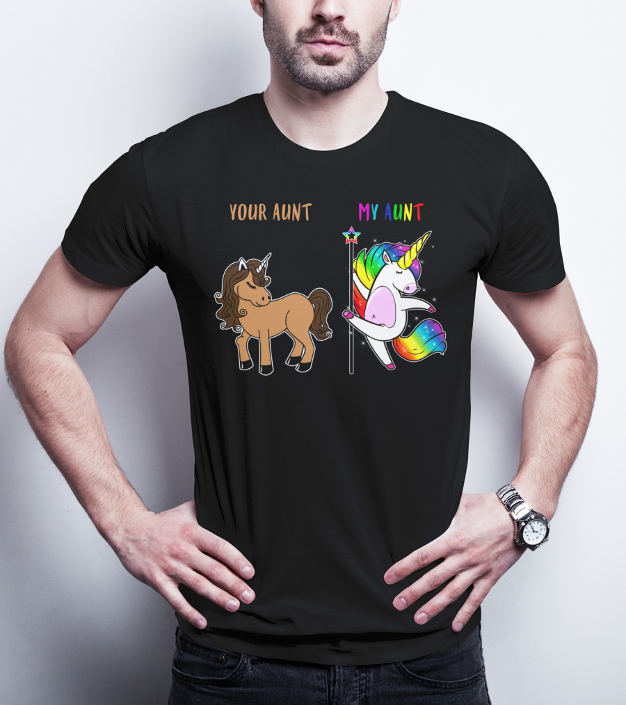 Your Aunt My Aunt Unicorn Dance Rainbow Star Fun T-Shirt
