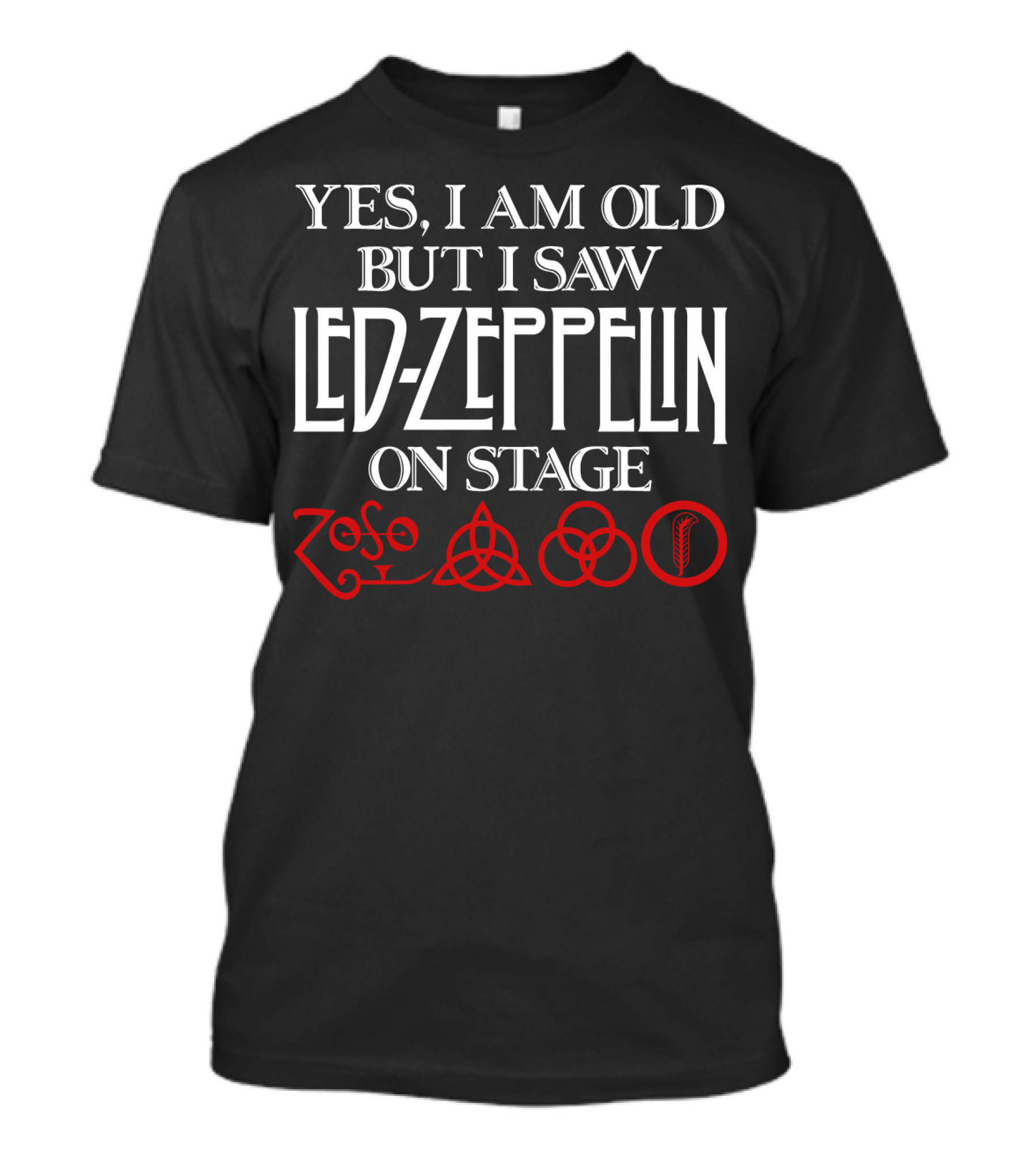 Yes I Am Old But I Saw Led Zeppelin On Stage Zoso T-Shirt