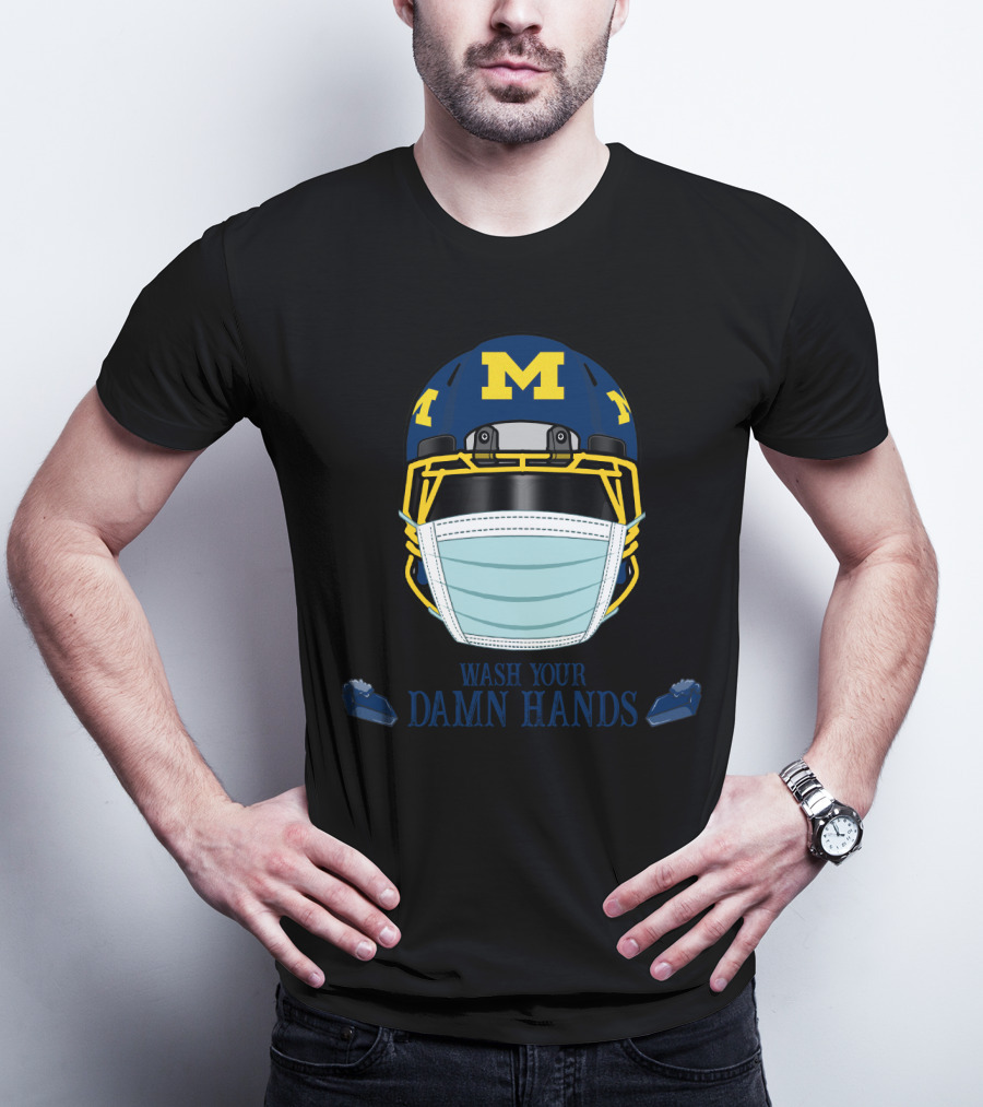 DH 67 Michigan Wolverines M Helmet Wash Your Damn Hands T-Shirt