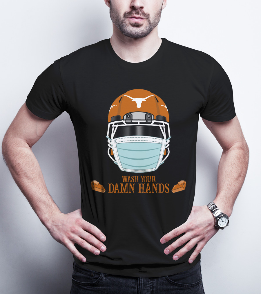 Wash Your Damn Hands Texas Longhorns Football Helmet Face Mask Soap Bars T-Shirt