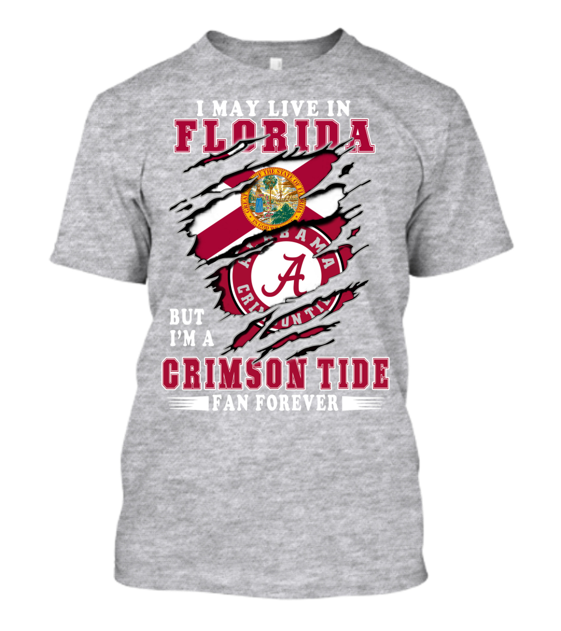 I May Live In Florida But I'm A Crimson Tide Fan Forever T-Shirt