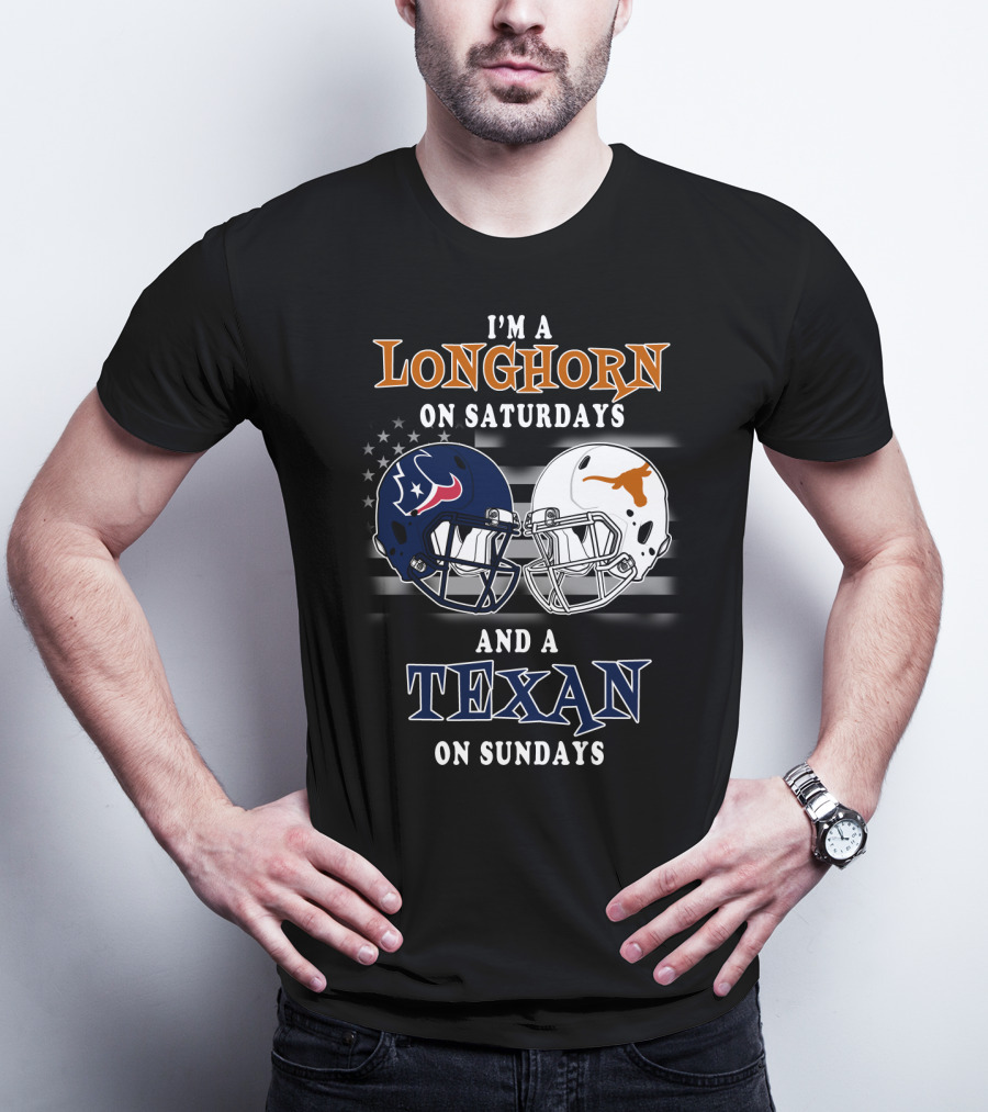 I'm A Longhorn On Saturdays And A Texan On Sundays T-Shirt