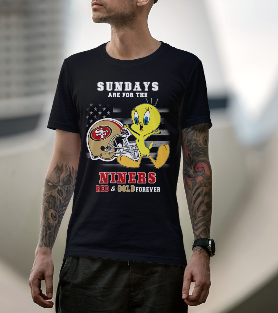 Sundays Are For The 49ers Red And Gold Forever Tweety Football Helmet T-Shirt