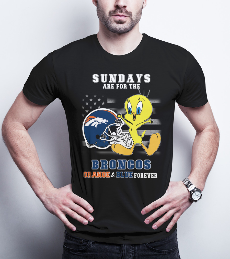 Sundays Are For The Broncos Orange & Blue Forever Tweety Football Helmet Flag T-Shirt