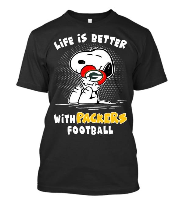 Life Is Better With Packers Football T-Shirt