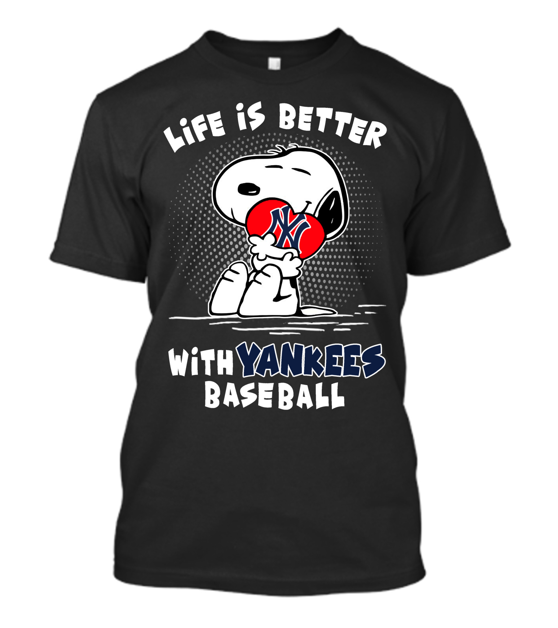 Life Is Better With Yankees Baseball Snoopy Hugging T-Shirt