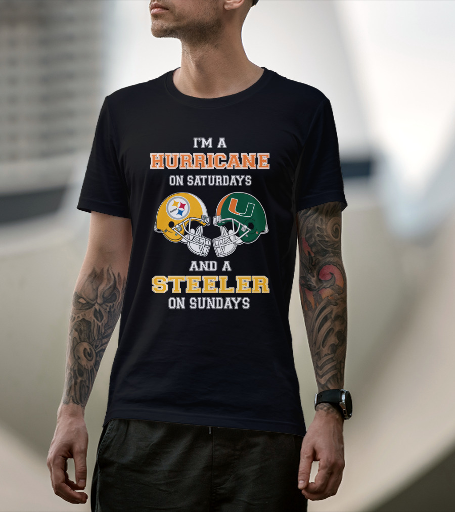 I'm A Hurricane On Saturdays And A Steeler On Sundays T-Shirt