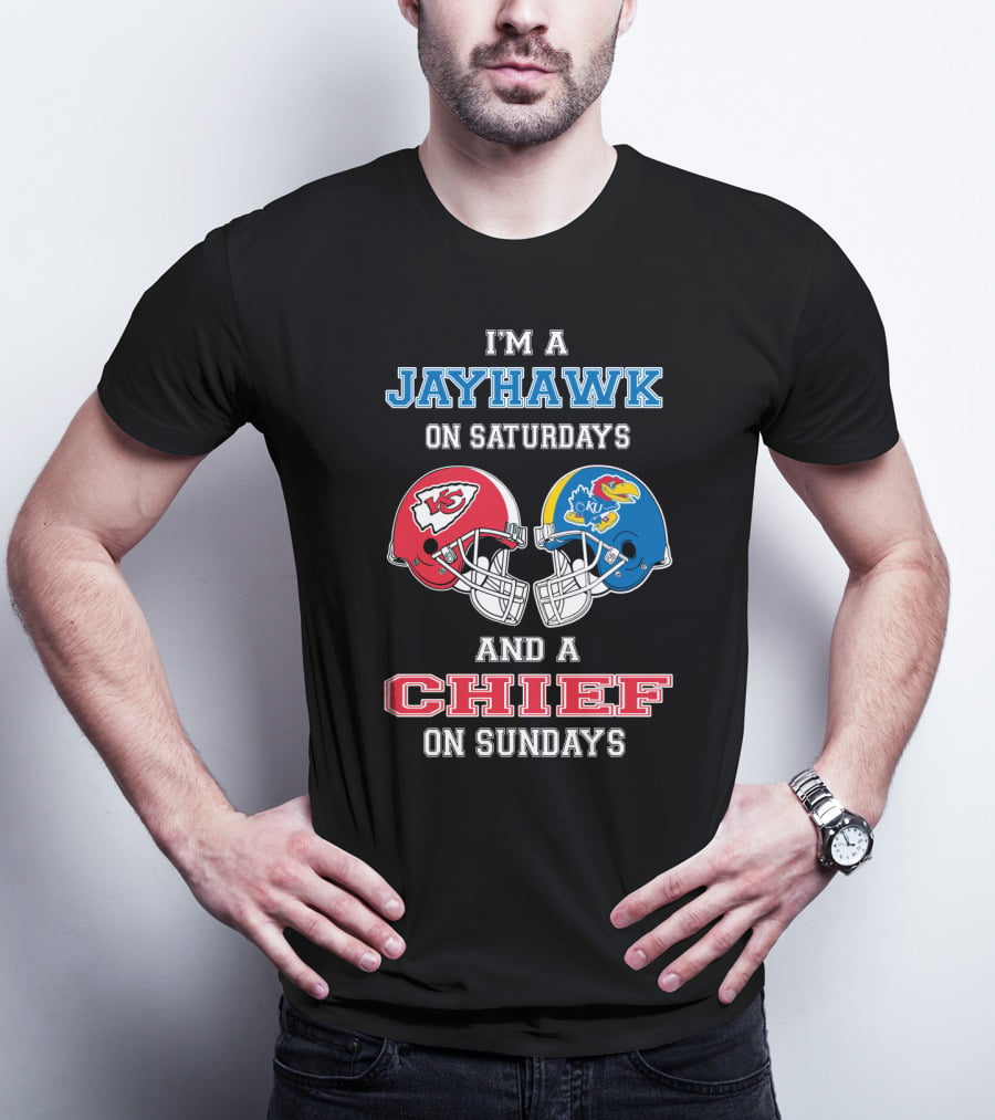 I'm A Jayhawk On Saturdays And A Chief On Sundays T-Shirt