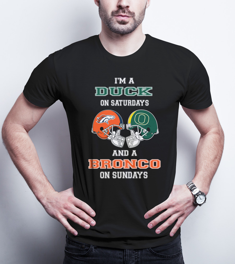 I'm A Duck On Saturdays And A Bronco On Sundays T-Shirt
