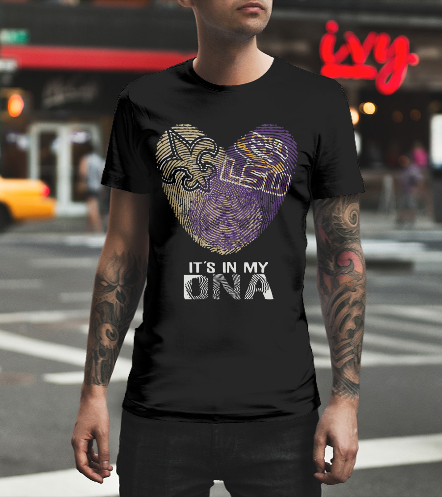 Saints LSU It's In My DNA T-Shirt