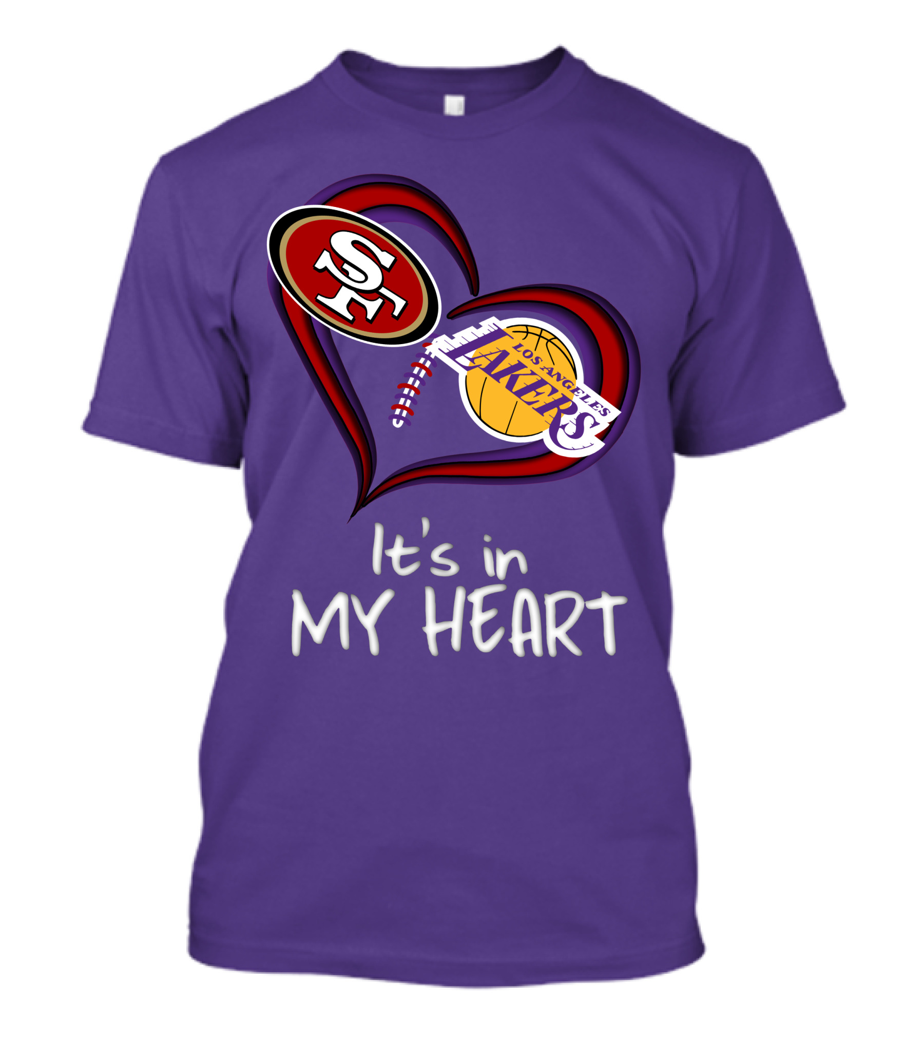 49ers And Los Angeles Lakers Logos In Heart Shape It's In My Heart T-Shirt