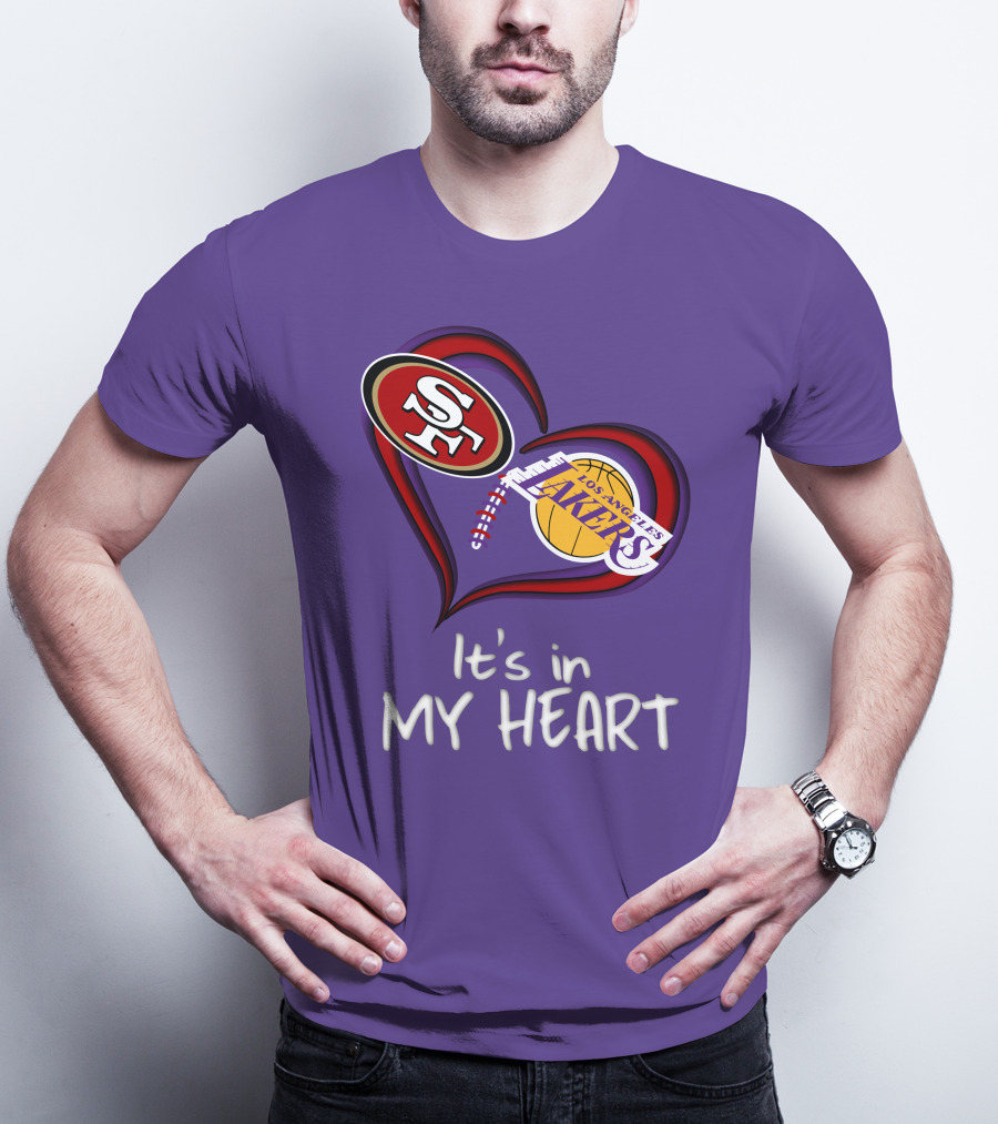 49ers And Los Angeles Lakers Logos In Heart Shape It's In My Heart T-Shirt