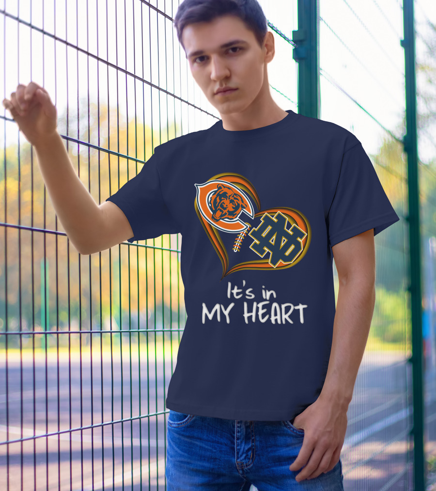 Chicago Bears And Notre Dame It's In My Heart T-Shirt