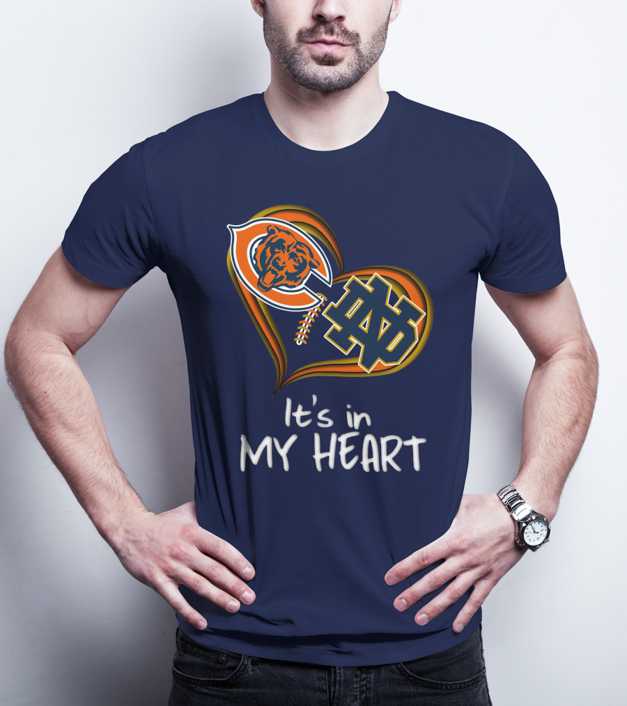 Chicago Bears And Notre Dame It's In My Heart T-Shirt