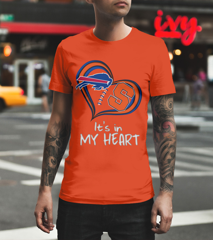 Buffalo Bills Syracuse It's In My Heart T-Shirt