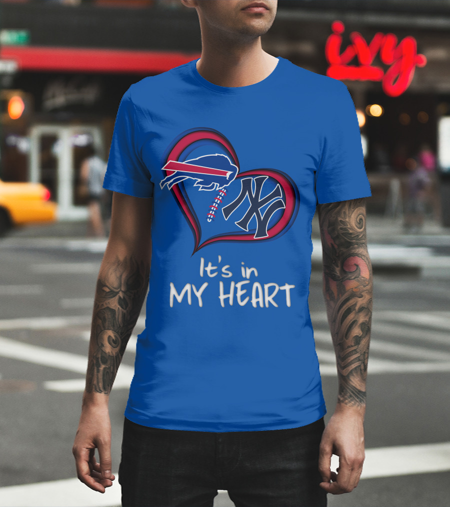 Buffalo Bills Yankees It's In My Heart T-Shirt