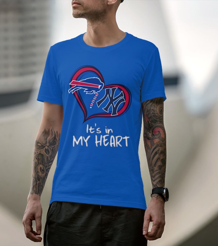 Buffalo Bills Yankees It's In My Heart T-Shirt
