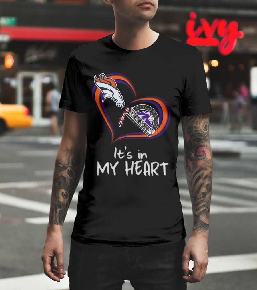 Broncos Rockies It's In My Heart Colorado T-Shirt