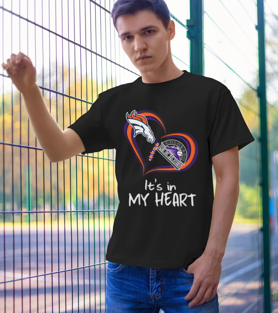 Broncos Rockies It's In My Heart Colorado T-Shirt