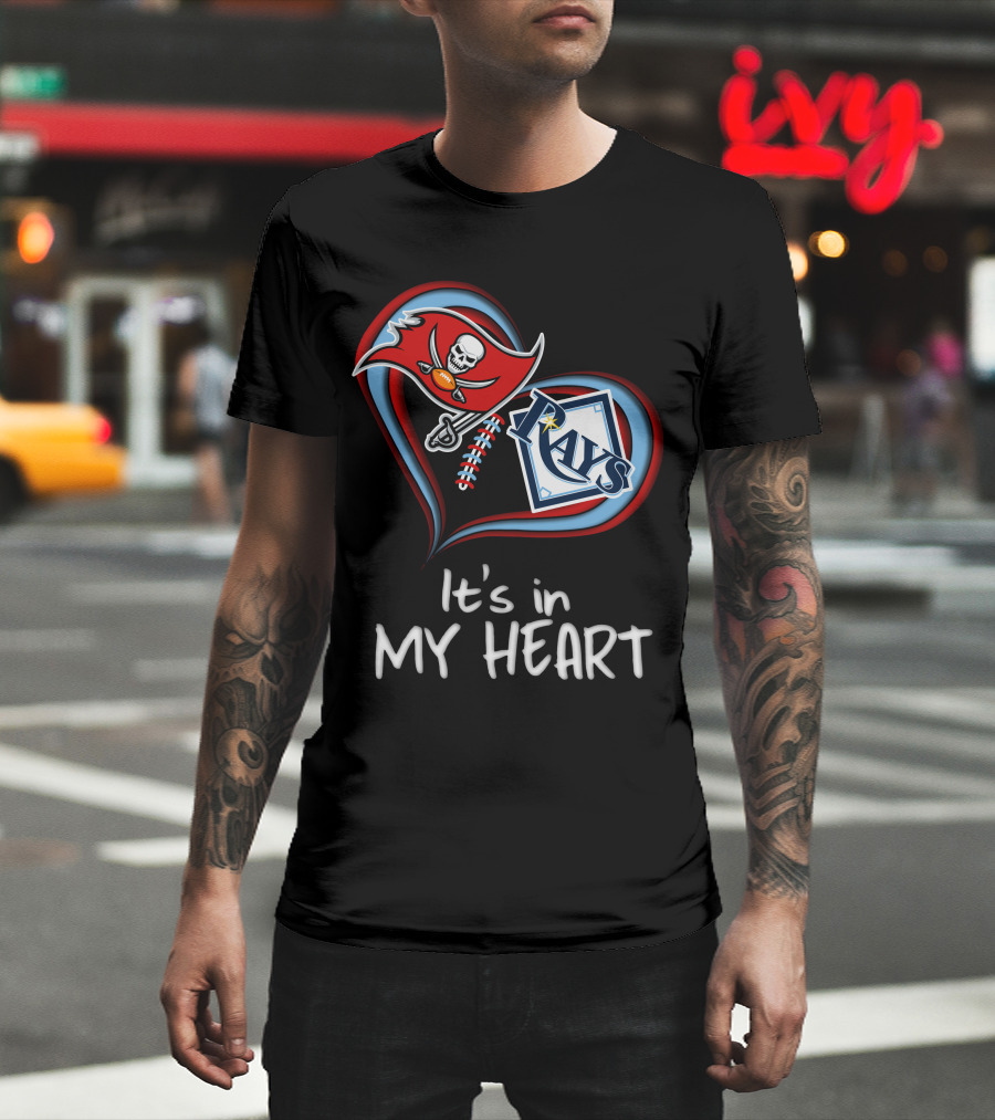 Tampa Bay Buccaneers And Rays It's In My Heart T-Shirt