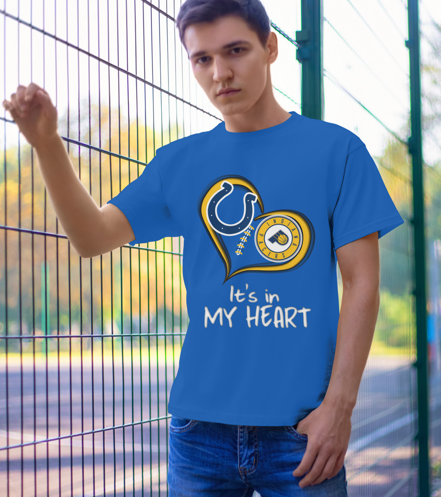 Colts Pacers Indiana It's In My Heart T-Shirt