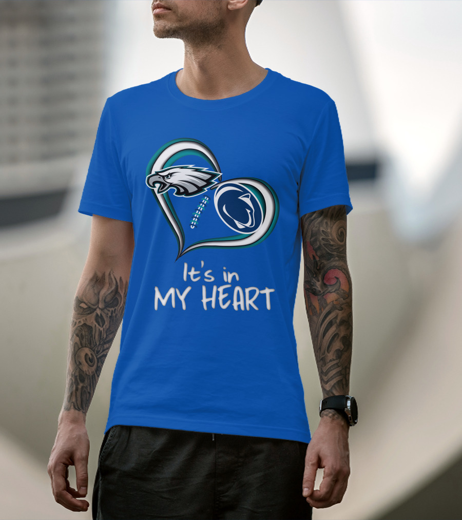 Eagles Penn State It's In My Heart T-Shirt