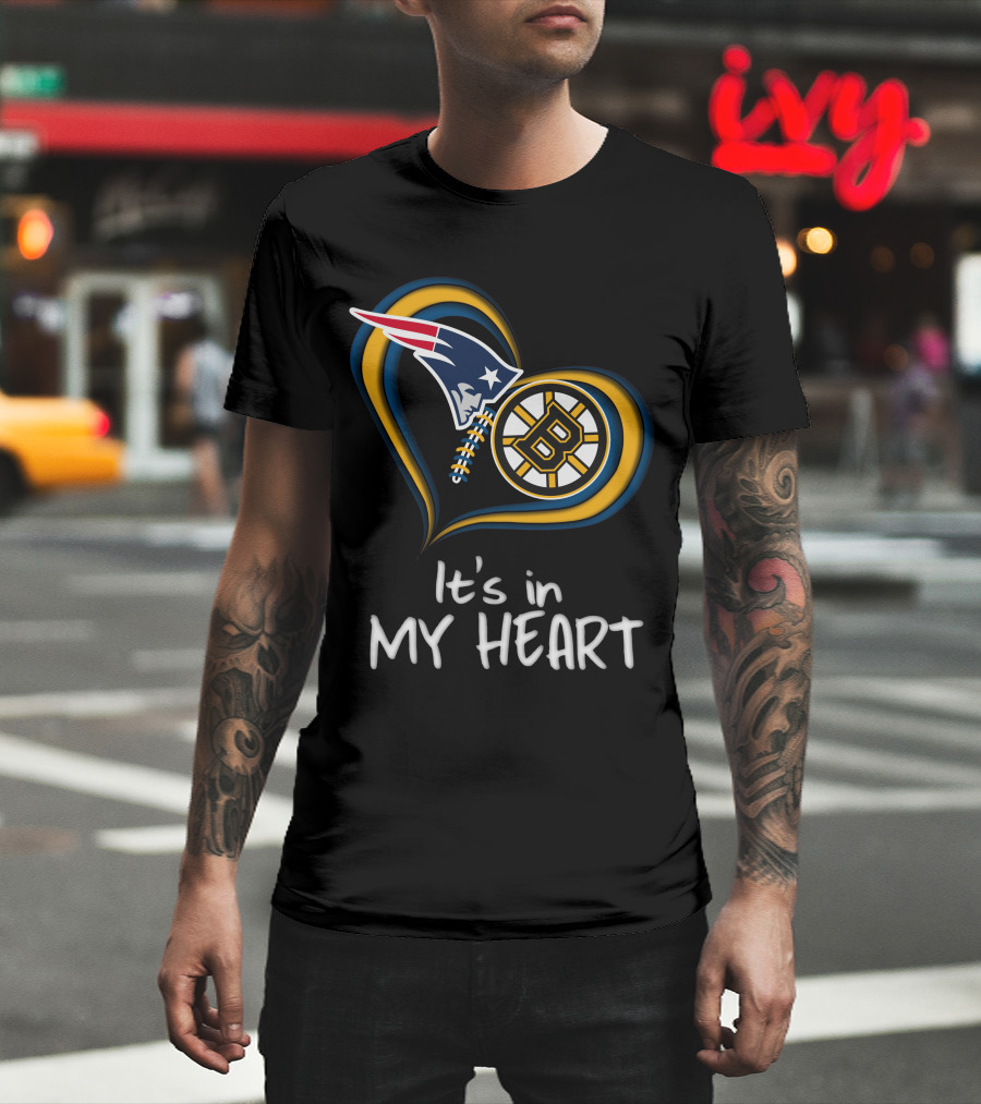 Patriots Bruins It's In My Heart T-Shirt