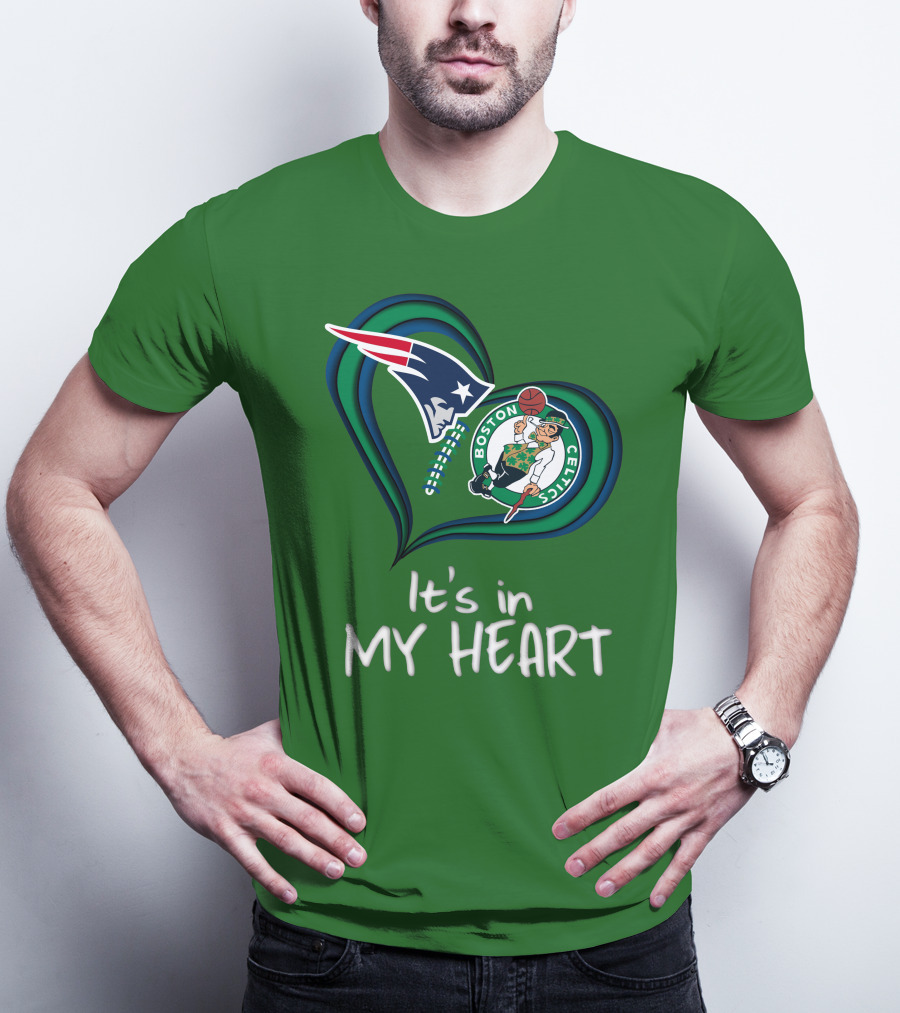 It's In My Heart Patriots Boston Celtics T-Shirt