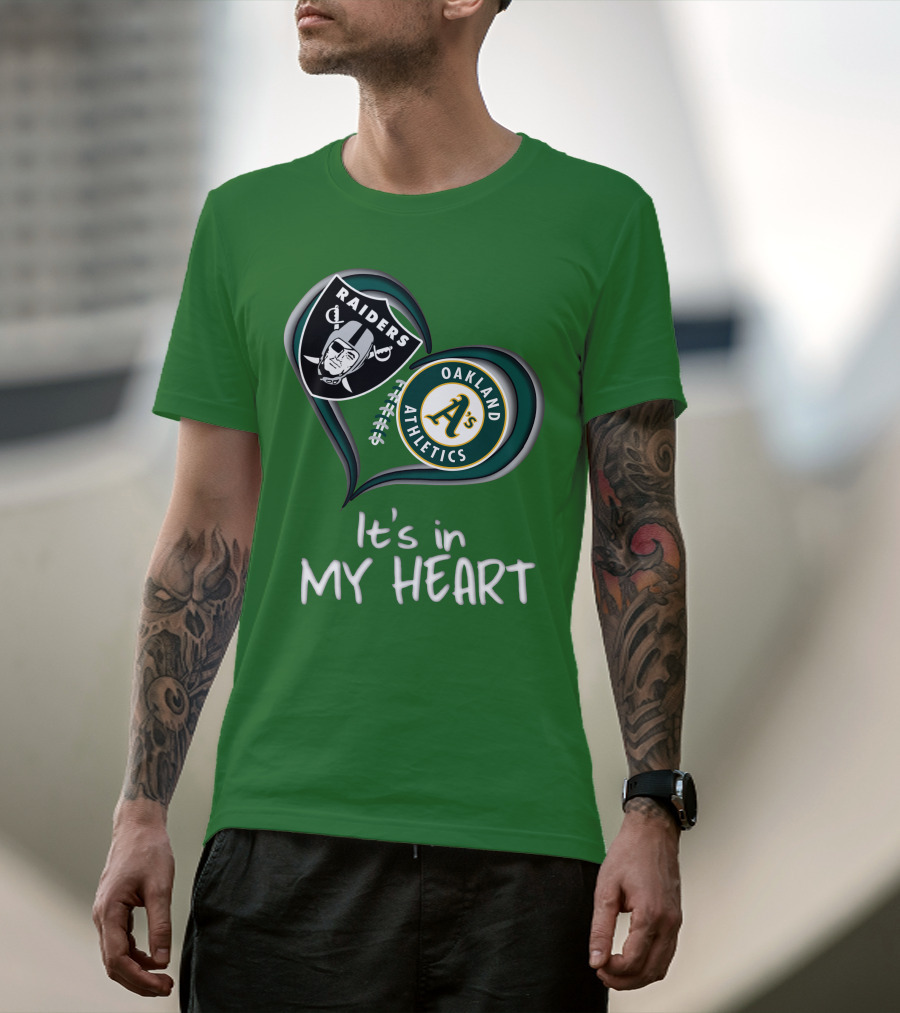 Raiders Oakland Athletics It's In My Heart T-Shirt
