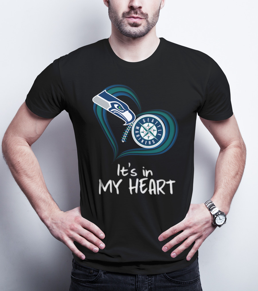 Seahawks Seattle Mariners It's In My Heart T-Shirt