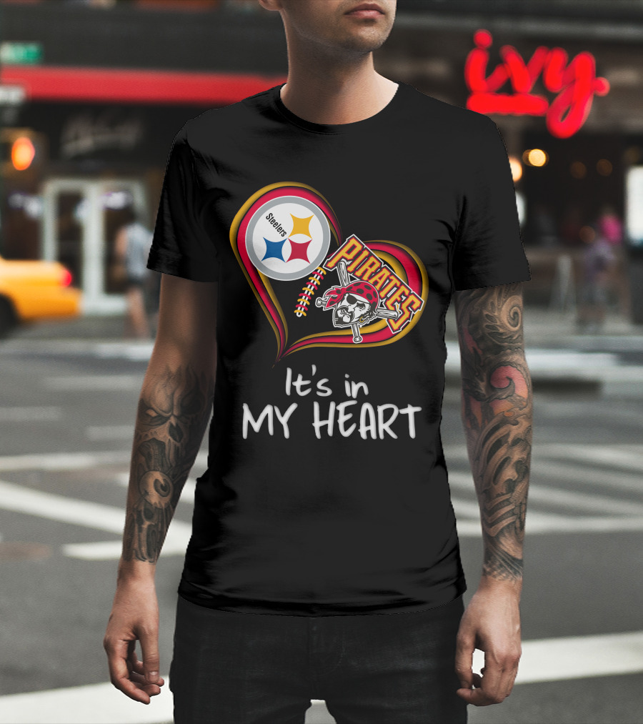 Steelers Pirates It's In My Heart T-Shirt