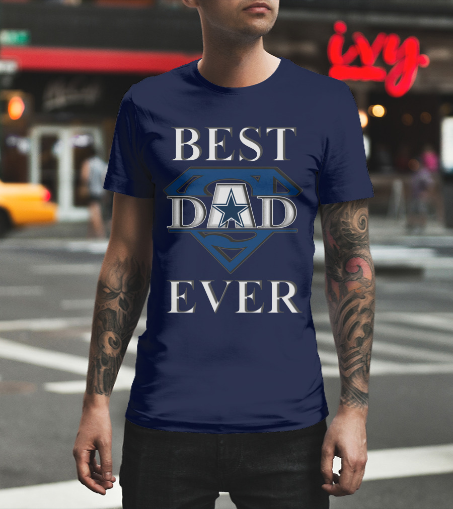 Best Dad Ever Cowboys Star Logo Super Hero T-Shirt