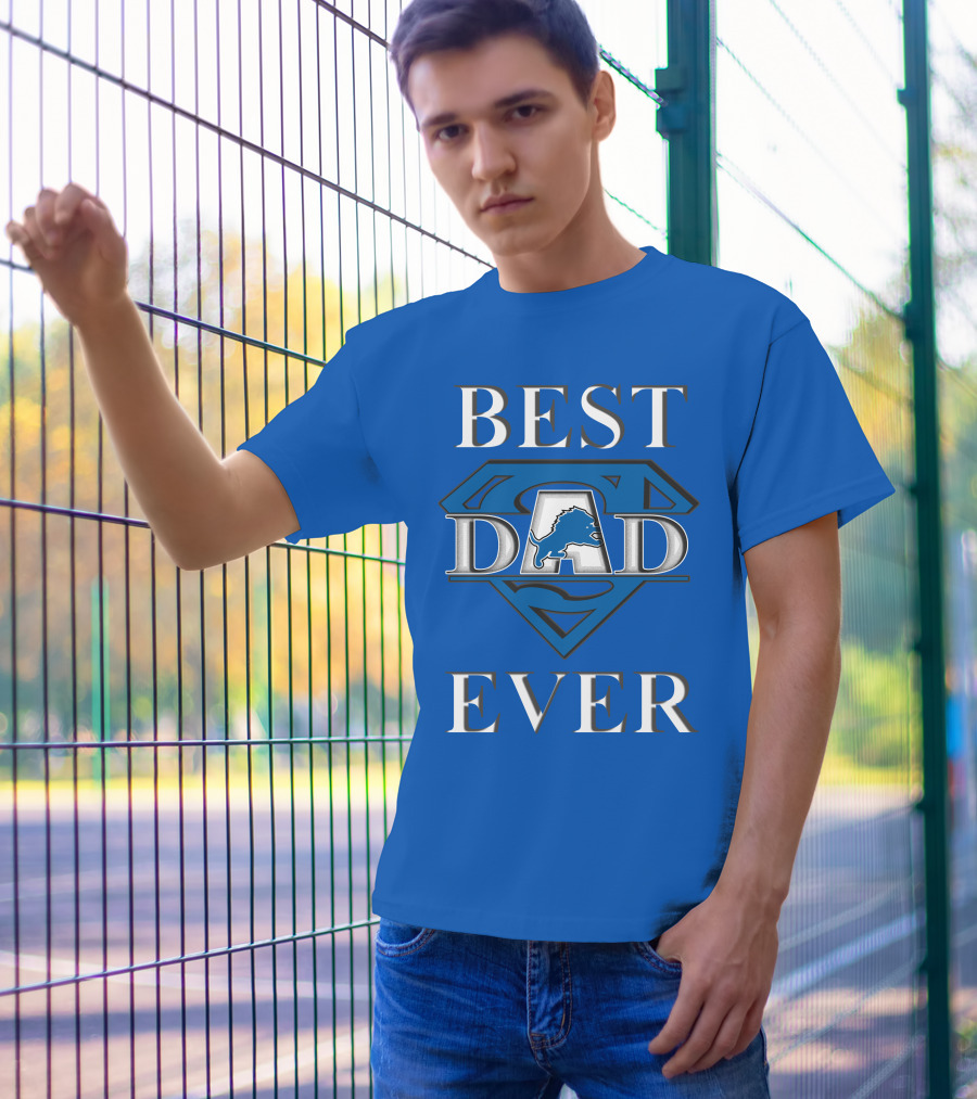 Best Dad Ever Lions Super T-Shirt