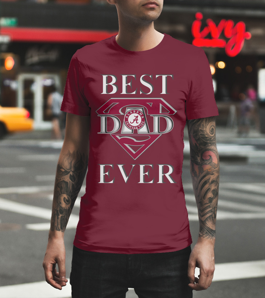 Alabama Crimson Tide Best Dad Ever Super Dad T-Shirt